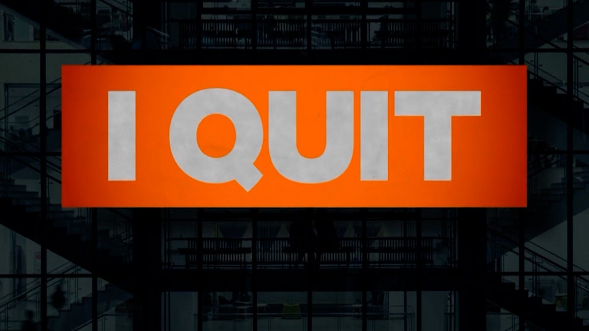 WE DIDN’T QUIT OUR JOBS; OUR JOBS QUIT US | LEADER INFLUENCE